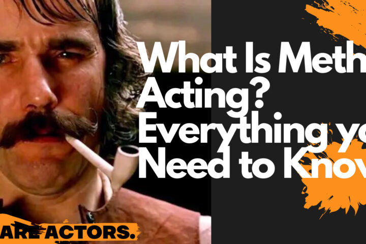 What Is Method Acting? | Everything You Need To Know 2024 | We Are Actors