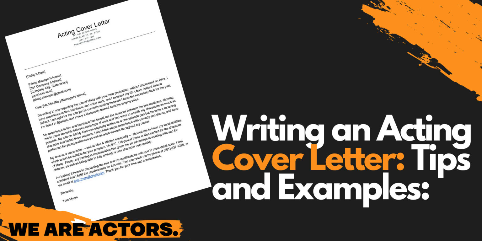 Writing an Acting Cover Letter: Tips and Examples | We Are Actors