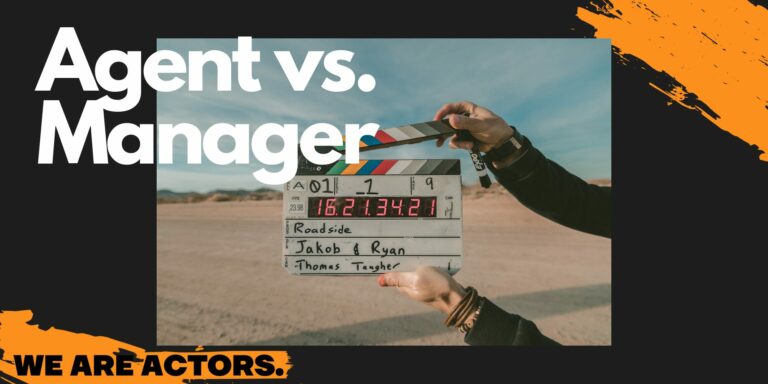 Acting Agent vs. Manager | We Are Actors