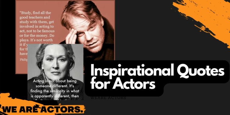 Inspirational Quotes For Actors | We Are Actors